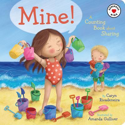Mine!: A Counting Book About Sharing by Caryn Rivadeneira | Goodreads