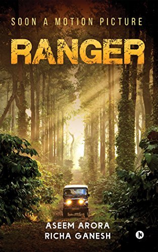 Ranger by Richa Ganesh Aseem Arora | Goodreads