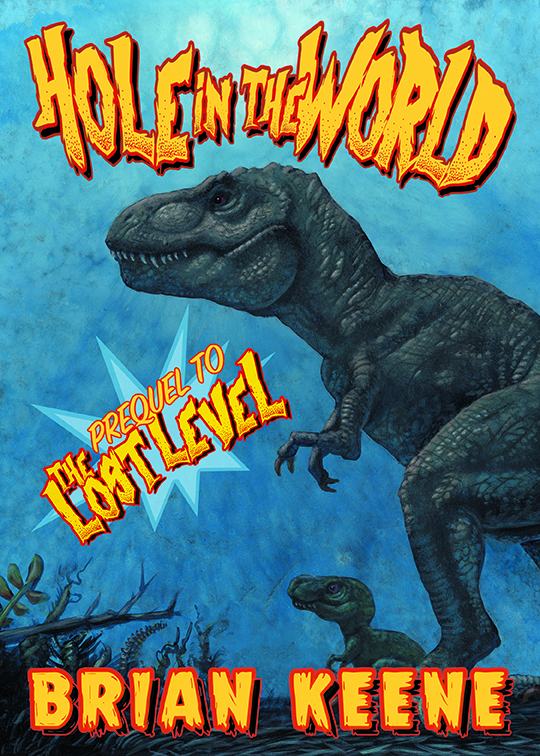 Hole In The World by Brian Keene | Goodreads
