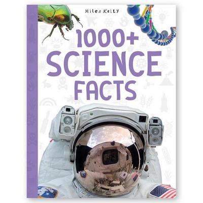 1000 + SCIENCE FACTS by Richard Kelly | Goodreads