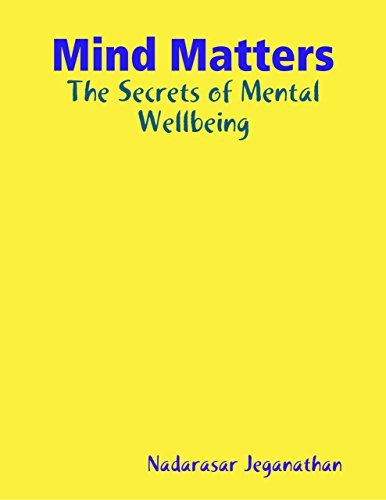 Mind Matters: The Secrets of Mental Wellbeing by Nadarasar Jeganathan ...