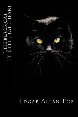 The Black Cat and The Tell-Tale Heart by Edgar Allan Poe | Goodreads