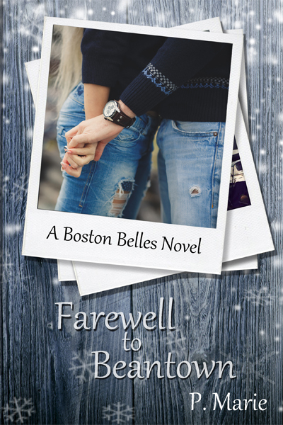 Farewell to Beantown (Boston Belles, #3) by P. Marie | Goodreads