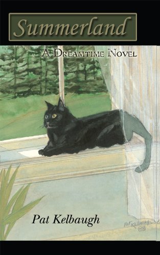Summerland (Dreamtime Book 2) by Pat Kelbaugh | Goodreads