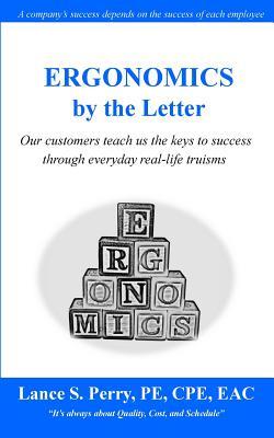 ERGONOMICS by the Letter: Our customers teach us the keys to success ...