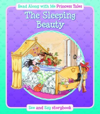 The Sleeping Beauty: See and Say, Read Along with Me, Rebus, Princess ...