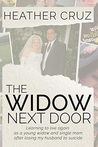 The Widow Next Door: Learning to Live Again as a Young Widow and Single ...