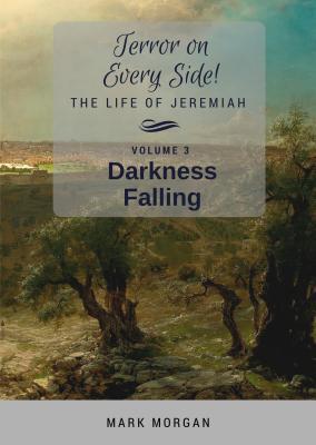 Darkness Falling: (Terror on Every Side!, #3) by Mark Timothy Morgan ...
