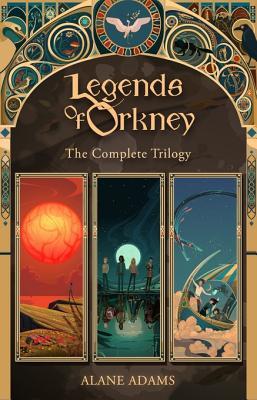 The Legends of Orkney: The Complete Trilogy by Alane Adams | Goodreads