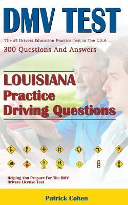 Louisiana DMV Permit Test: 200 Drivers Test Questions, Including Teens ...
