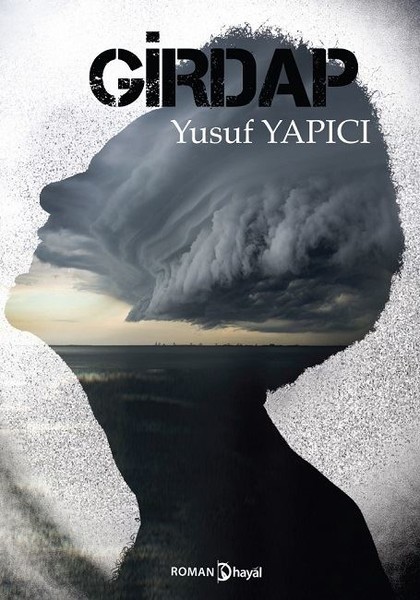 Girdap by Yusuf Yapıcı | Goodreads