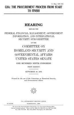 Gsa: The Procurement Process from Start to Finish by U.S. Congress ...
