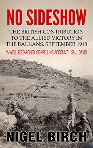 No Sideshow: The British Contribution to the Allied Victory in the ...