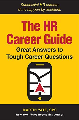 The HR Career Guide Great Answers To Tough Career Questions By Martin Yate Goodreads the-hr-career-guide-great-answers-to-tough-career-questions-by-martin-yate-goodreads