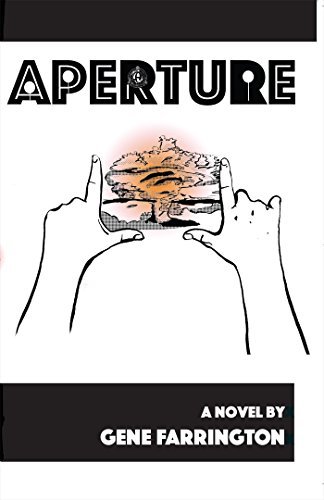 Aperture by Gene Farrington | Goodreads