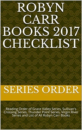 Robyn Carr Books 2017 Checklist: Reading Order of Grace Valley Series ...