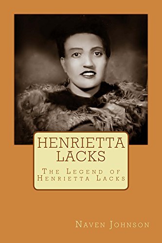 Henrietta Lacks: The Legend of Henrietta Lacks by Naven Johnson | Goodreads