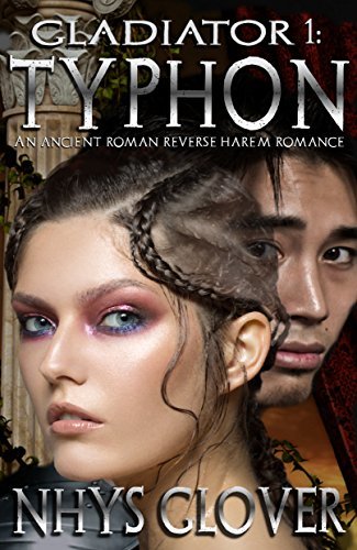 Typhon (Gladiator, #1) by Nhys Glover | Goodreads