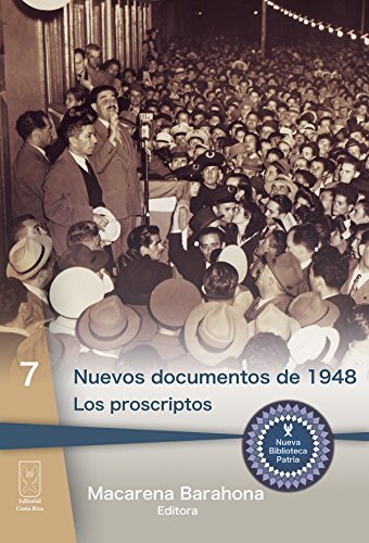 Nuevos documentos de 1948: Los proscriptos by Macarena Barahona | Goodreads