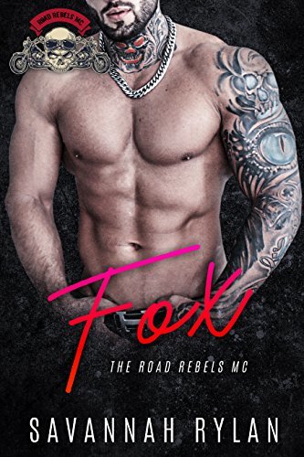 Fox (The Road Rebels MC, #4) by Savannah Rylan | Goodreads