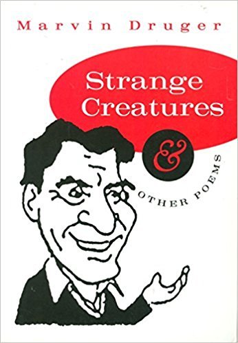 strange creatures & other poems by Marvin Druger | Goodreads