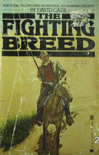 Fighting Breed by David Case | Goodreads