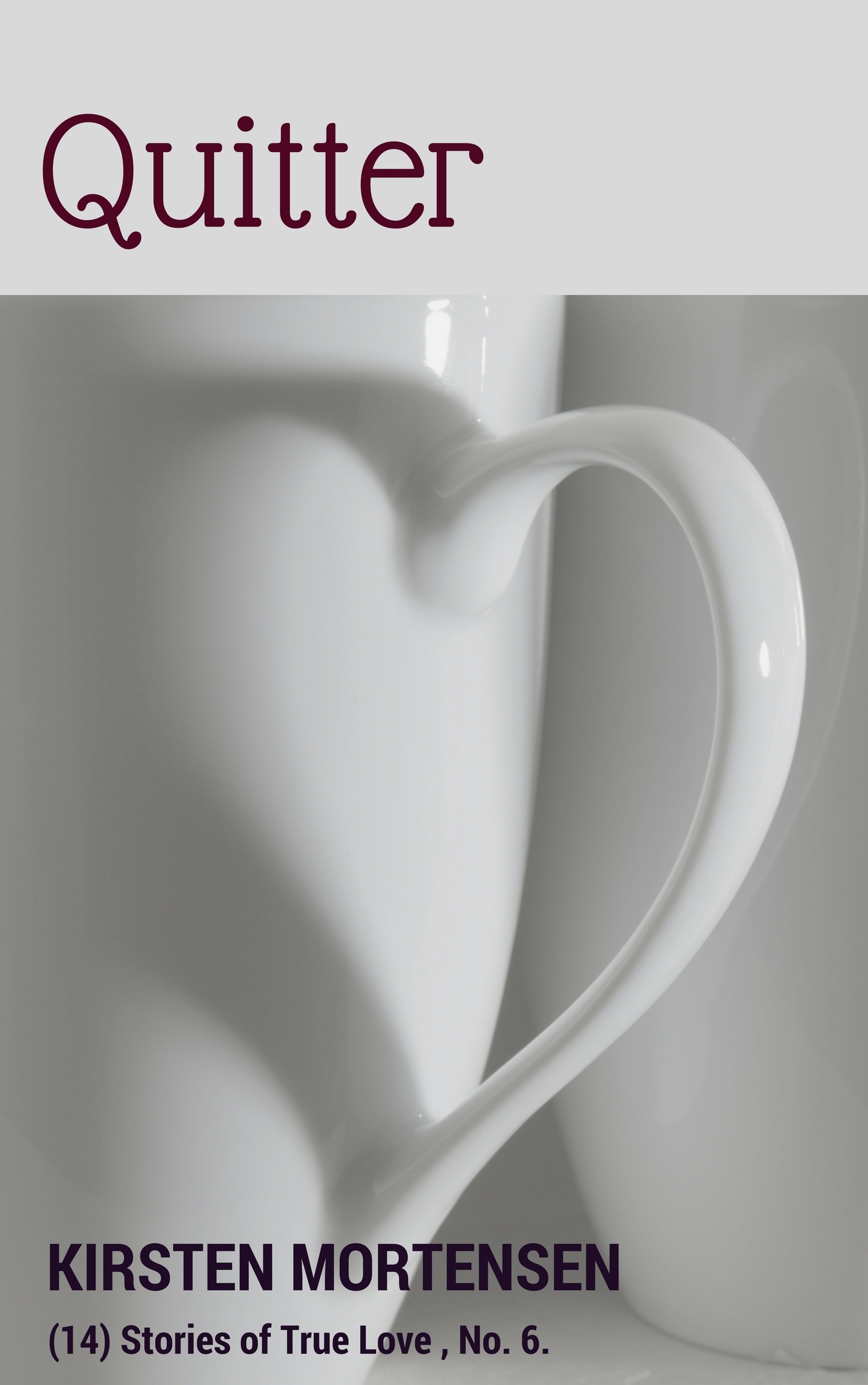 Quitter by Kirsten Mortensen | Goodreads