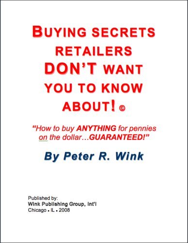 Buying Secrets Retailers DON'T Want You to Know About by Peter Wink ...