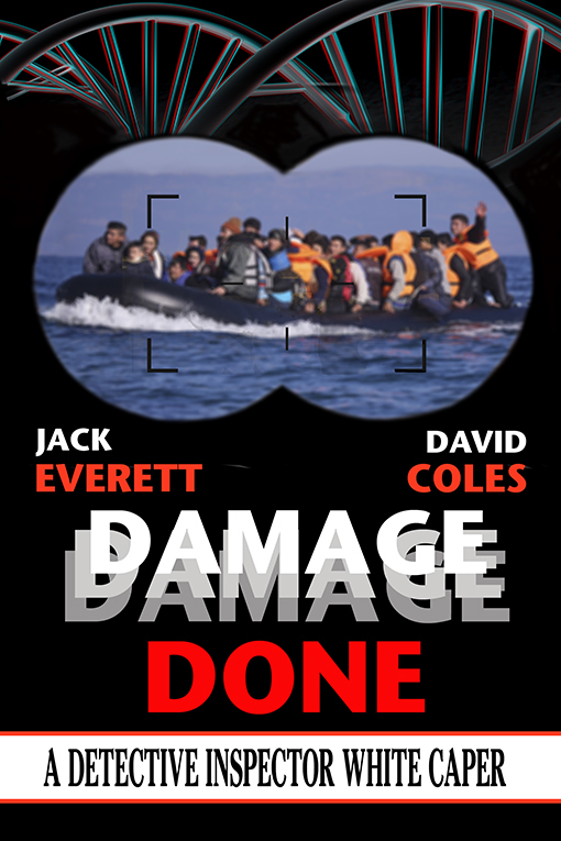 Damage Done: A Detective Inspector White Caper by Jack Everett | Goodreads