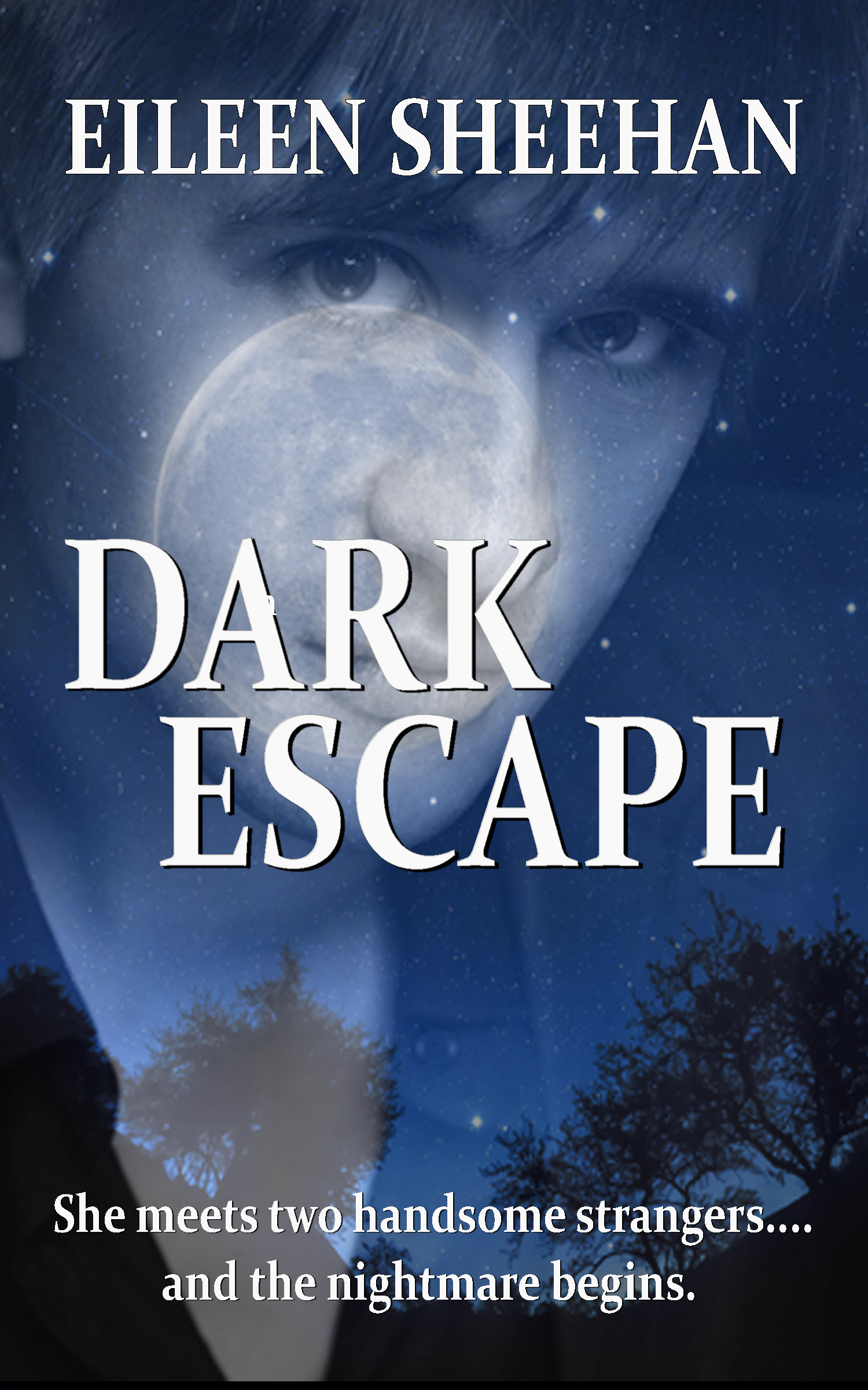Dark Escape (Dark Escape #1) by Eileen Sheehan | Goodreads