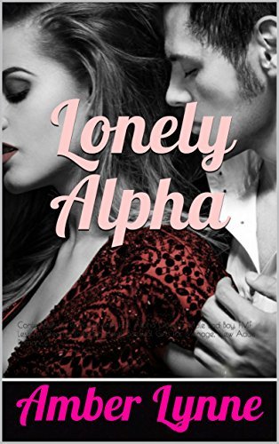 Lonely Alpha: Contemporary Romance with Hot Alpha Omega Male Bad Boy ...