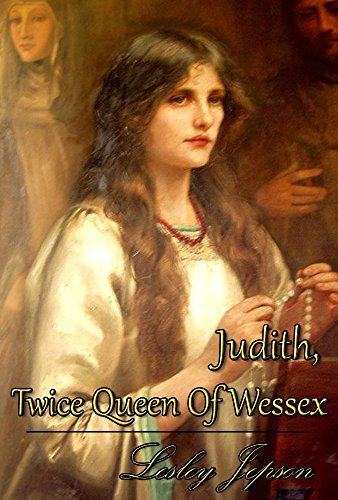 Judith, Twice Queen of Wessex by Lesley Jepson | Goodreads