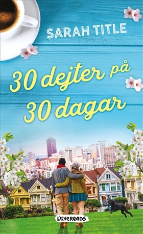 30 dejter på 30 dagar by Sarah Title | Goodreads