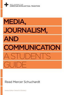 Media, Journalism, and Communication: A Student's Guide by Read Mercer ...