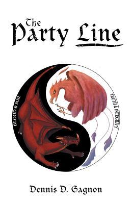The Party Line by Dennis D. Gagnon | Goodreads