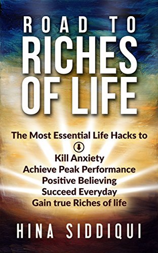 Road to Riches of Life by Hina Siddiqui | Goodreads