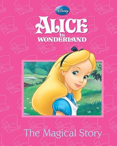 Disney Alice in Wonderland Magical Story by Parragon Books | Goodreads