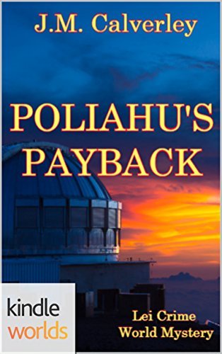 Poliahu's Payback by J.M. Calverley | Goodreads