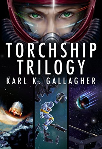 Torchship Trilogy by Karl K. Gallagher | Goodreads