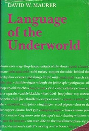 Language of the Underworld by David W. Maurer | Goodreads