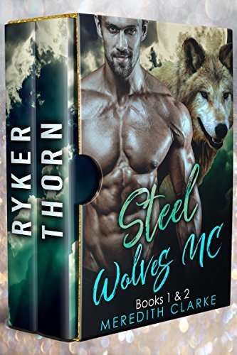 Steel Wolves MC: Books 1 & 2 by Meredith Clarke | Goodreads