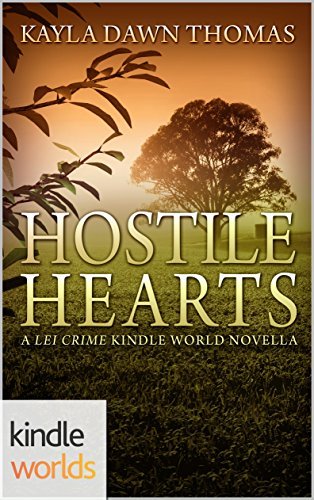 Hostile Hearts ('Aina Ranch #3) by Kayla Dawn Thomas | Goodreads