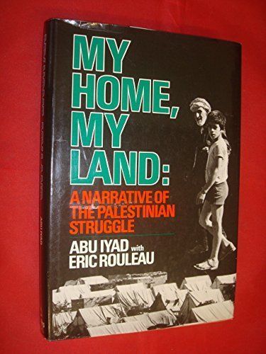 My home, my land: A narrative of the Palestinian struggle by Eric ...