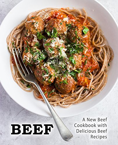 Beef: A New Beef Cookbook with Delicious Beef Recipes by BookSumo Press ...