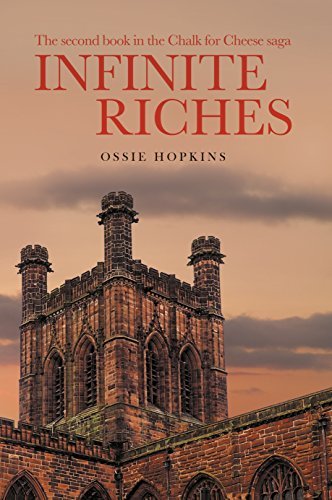 Infinite Riches (Chalk for Cheese saga Book 2) by Ossie Hopkins | Goodreads