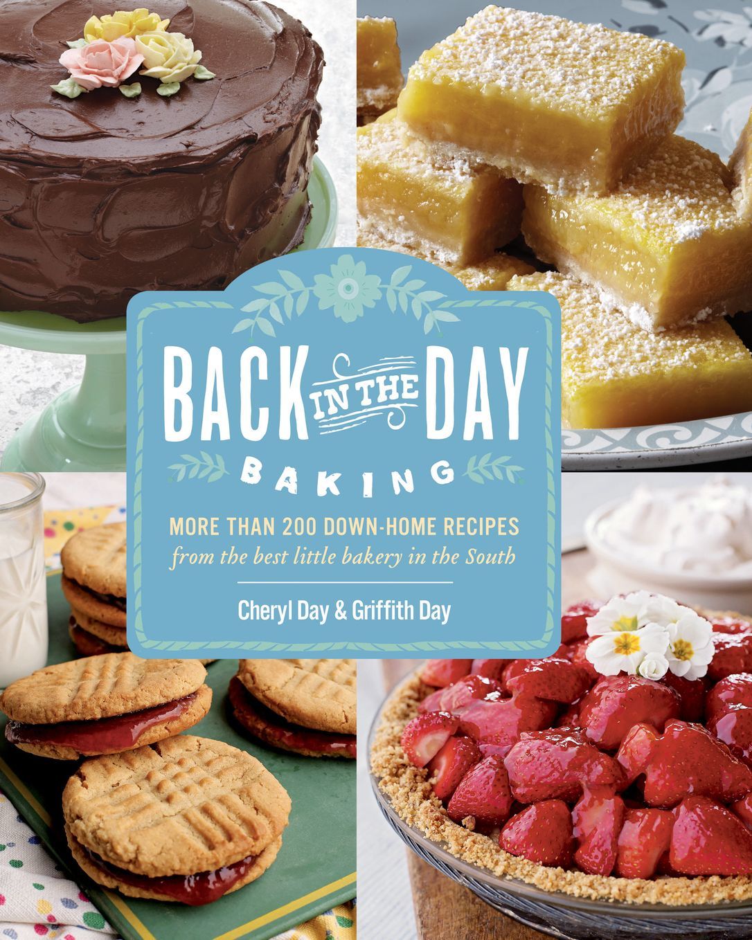 Back in the Day Baking: More than 200 recipes from the best little ...