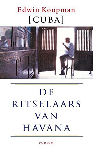Cuba de ritselaars van Havana (Dutch Edition) by Edwin Koopman | Goodreads