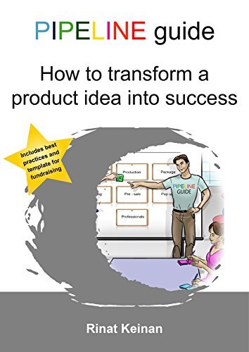 The Pipeline guide: How to transform any product idea into success by ...