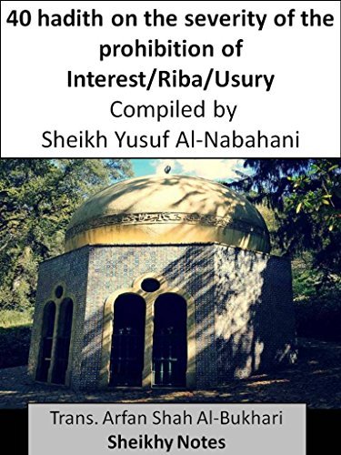 40 hadith on the severity of the prohibition of Interest/Riba/Usury by ...