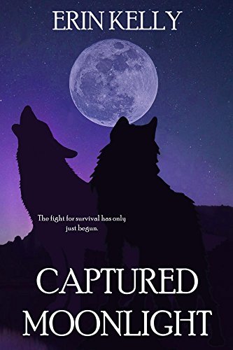 Captured Moonlight (Tainted Moonlight #2) by Erin Kelly | Goodreads